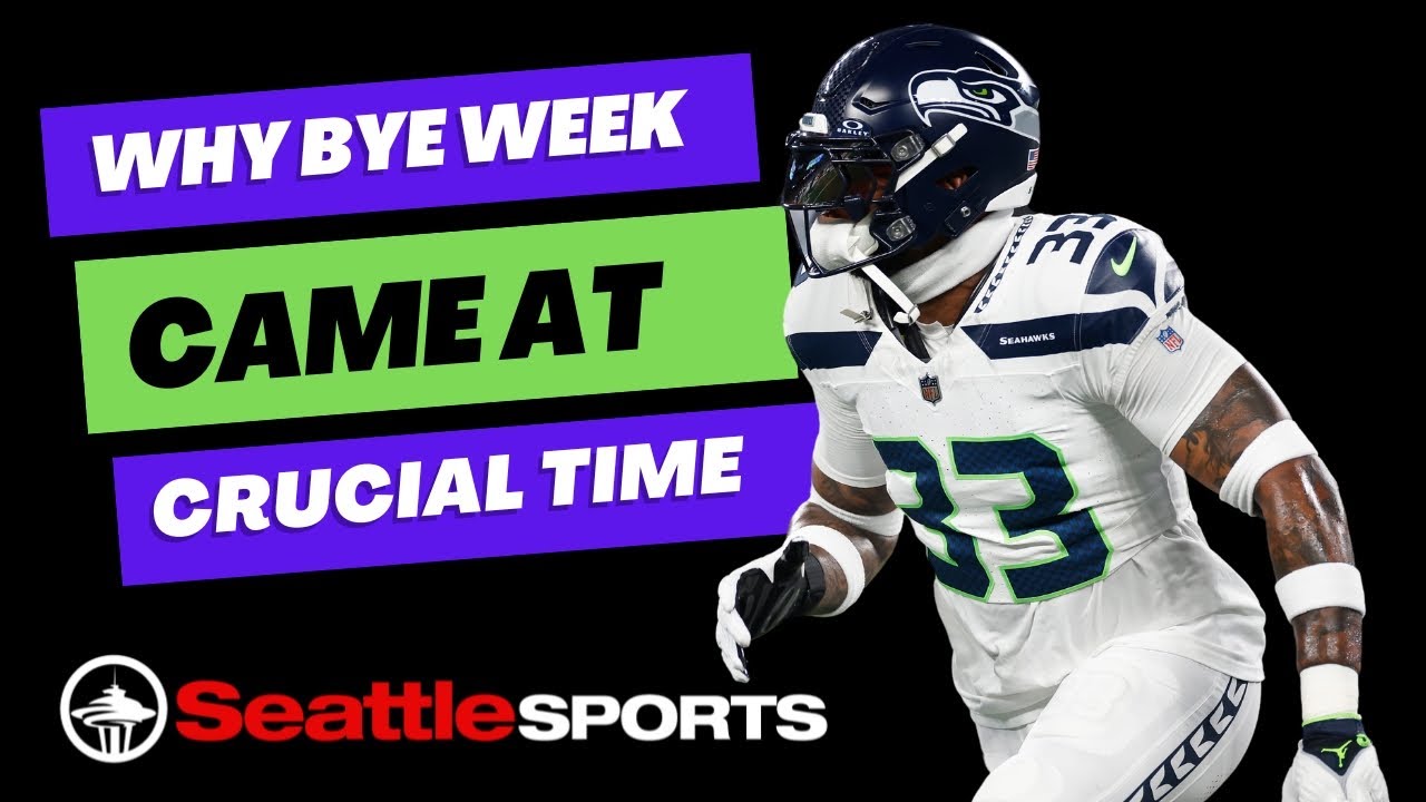 Video: Why the Seattle Seahawks bye week came at a crucial time of the ...
