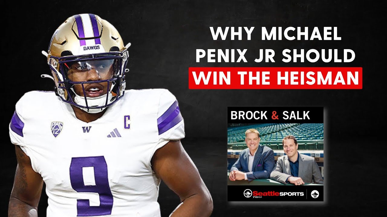 Video: Why Washington Huskies QB Micheal Penix Jr should win the Heisman Trophy - Seattle Sports