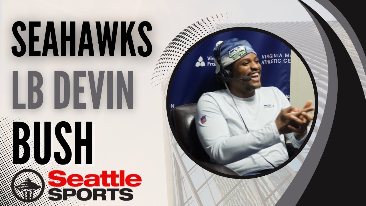 Video: Seattle Seahawks LB Devin Bush on playing his former team and ...