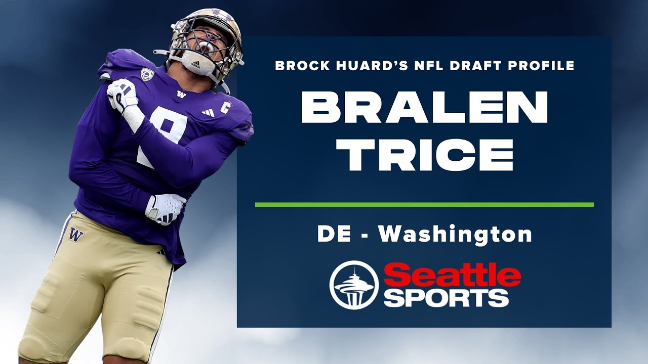 Video: Brock Huard's NFL Draft Profile: Bralen Trice, DE, Washington ...