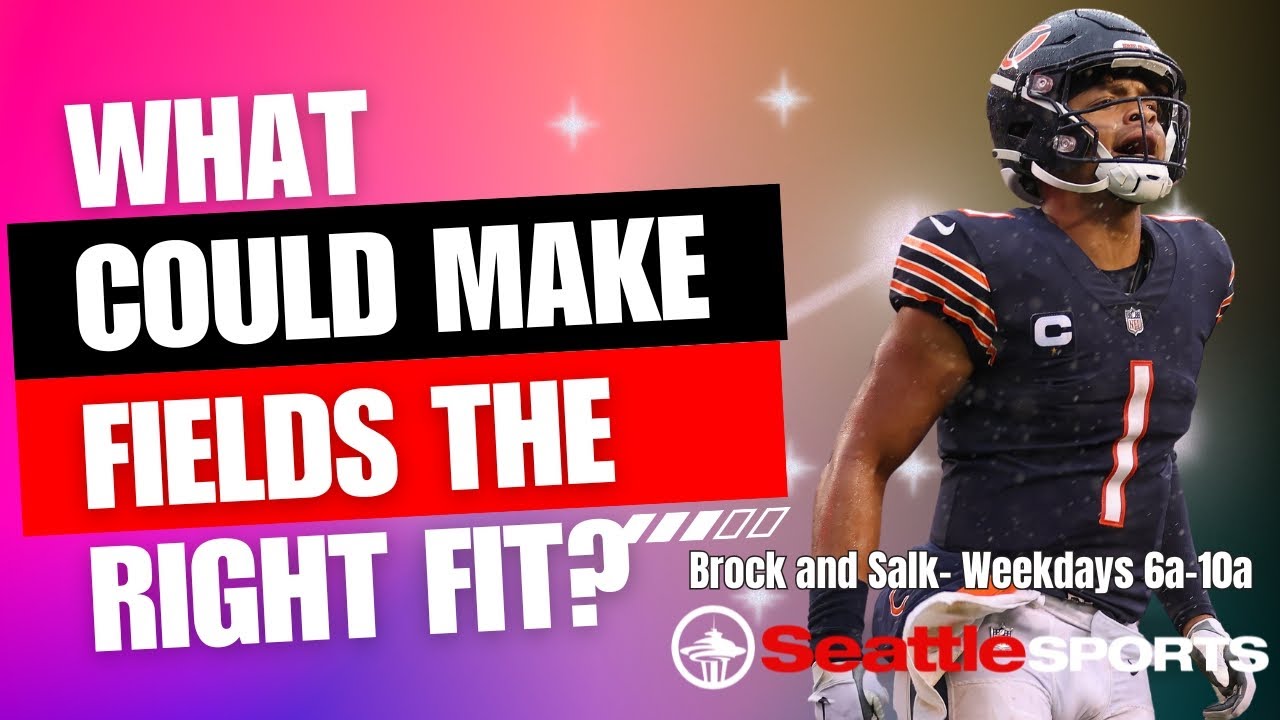 Video: What could make QB Justin Fields the right fit for the Seattle ...