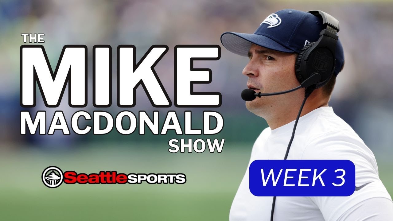 Video: Exclusive: The Mike Macdonald Show on #SeattleSports - Week 3 # ...